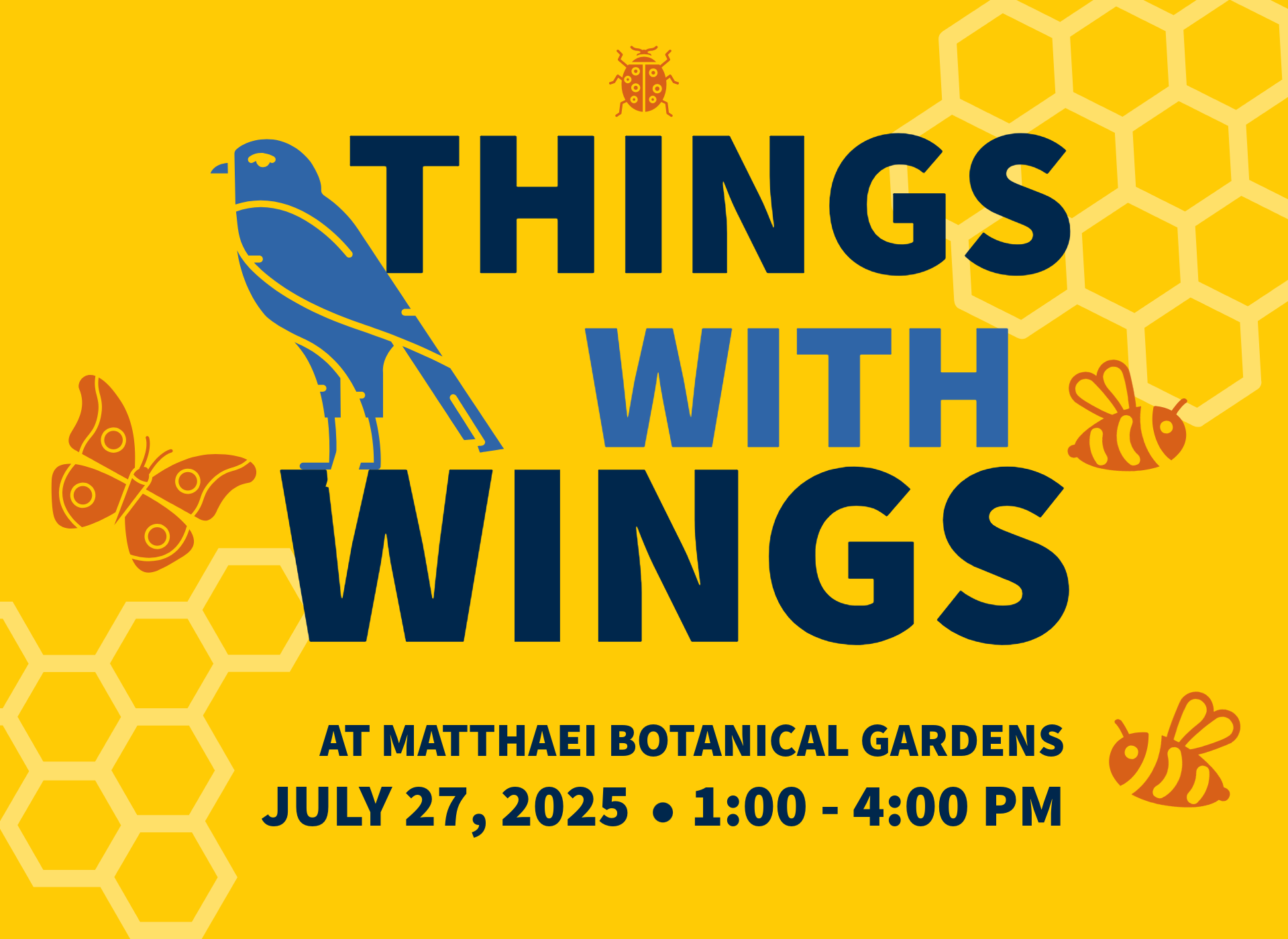 Things With Wings | Matthaei Botanical Gardens & Nichols Arboretum